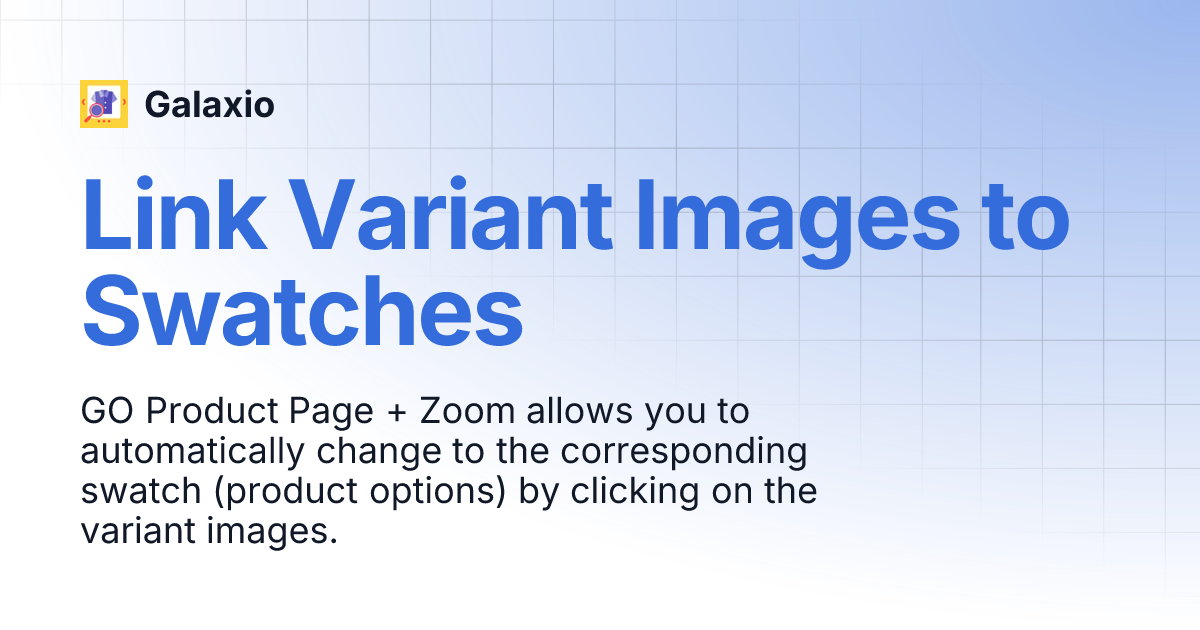 Link Variant Images to Swatches | Galaxio